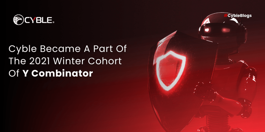 Cyble Joins Y Combinator's 2021 Winter Cohort