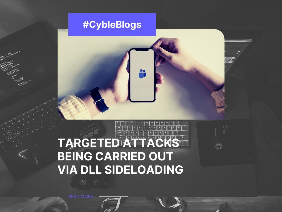 Cyble-DLL-Sideloading - Cyble
