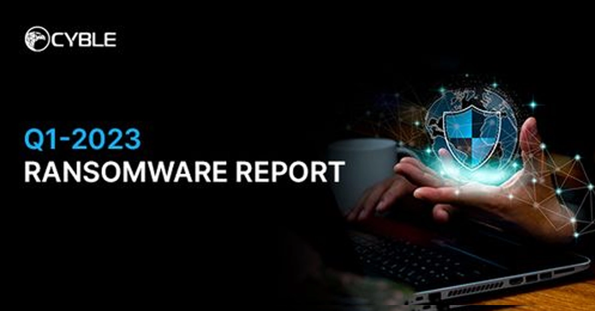 Q1 2023 Ransomware Threat Landscape Report | Cyble Research