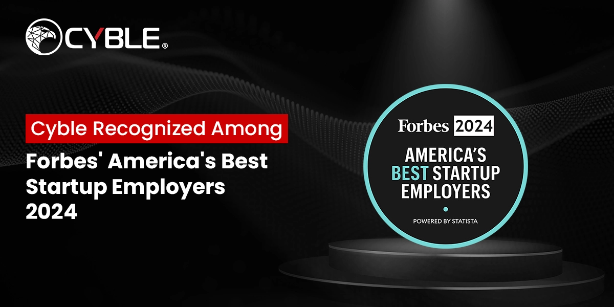 Cyble Recognized Among Forbes' America's Best Startup Employers 2024 ...