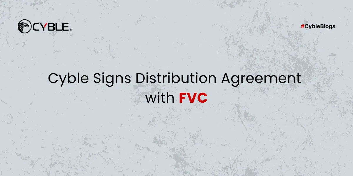 Cyble Signs Distribution Agreement With FVC - Cyble