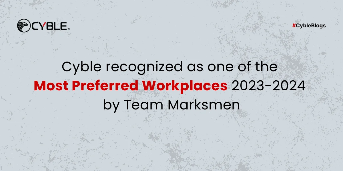 Cyble Named Top Workplace 2023-2024 By Team Marksmen
