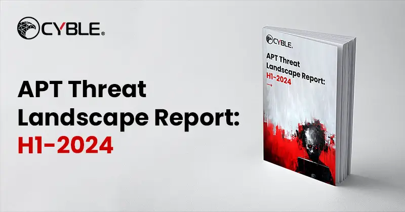 APT Threat Landscape Report 2024 - Cyble