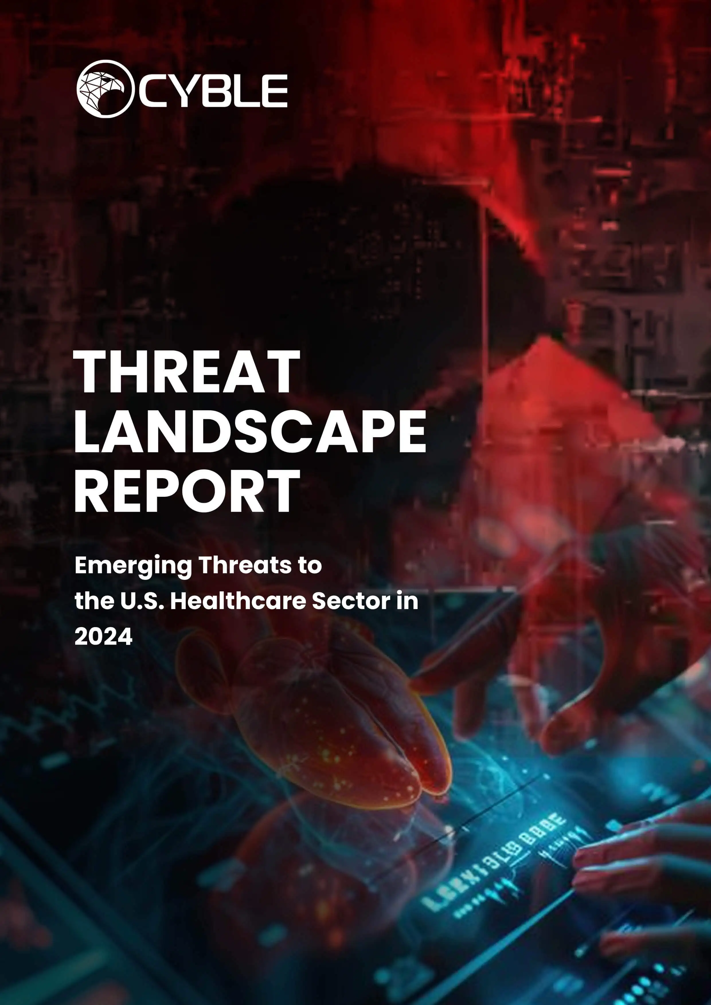 US Healthcare Threat Landscape Report 2024 - Cyble