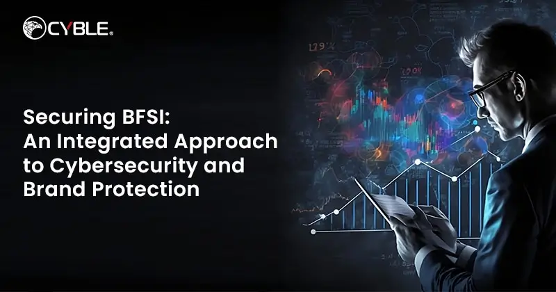 BFSI 2024: Cybersecurity & Brand Protection Insights