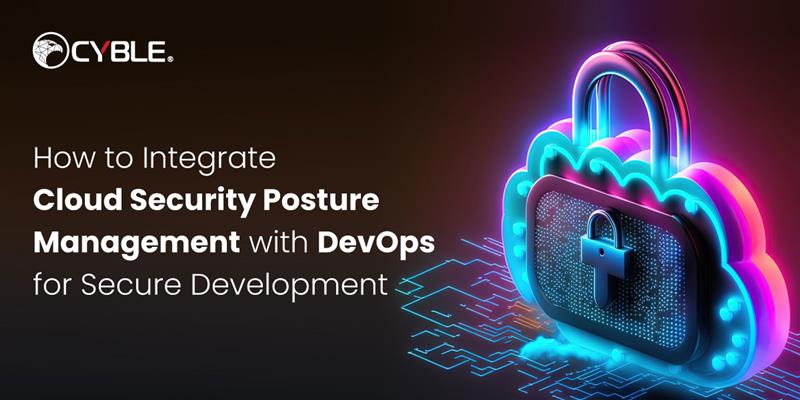 Integrating CSPM With DevOps For Secure Cloud Development