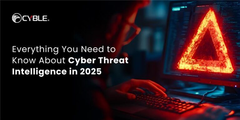 Everything You Need To Know About Cyber Threat Intelligence