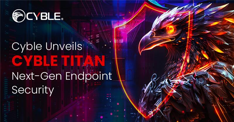 Cyble Launches Cyble Titan: AI-Native Endpoint Security
