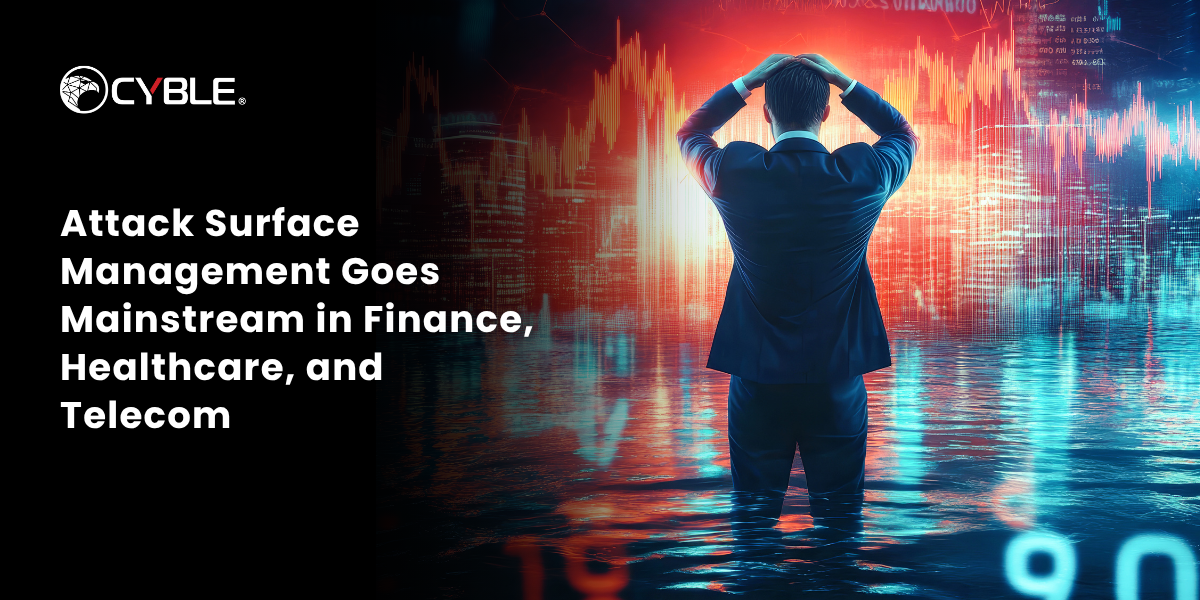 Attack Surface Management In Finance, Healthcare & Telecom