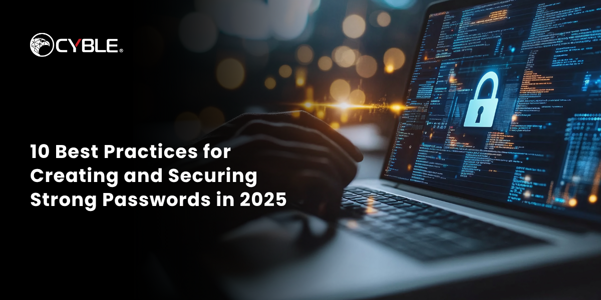 Strong Password Best Practices For 2025 | Cyble