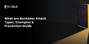 What Are Backdoor Attack Types, Examples & Prevention Guide